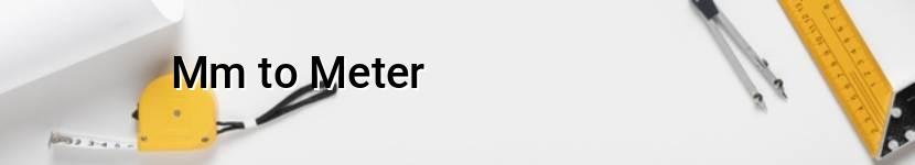 Mm To Meter Converter| cm2feet.com
