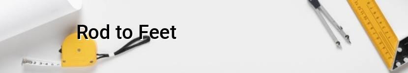 Rod To Feet Converter| cm2feet.com